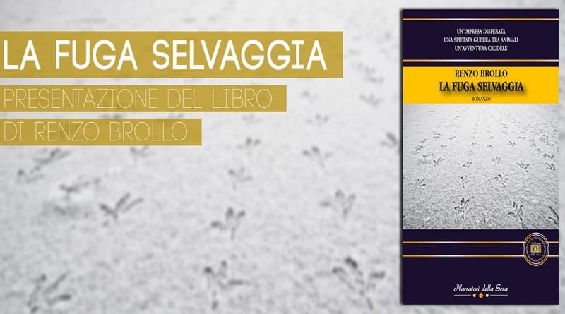 Il libro "La fuga selvaggia" di Renzo Brollo protagonista a Treppo ...