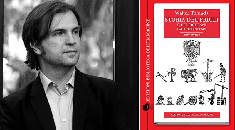 La storia del Friuli e dei friulani nel libro di Walter Tomada - Studio ...
